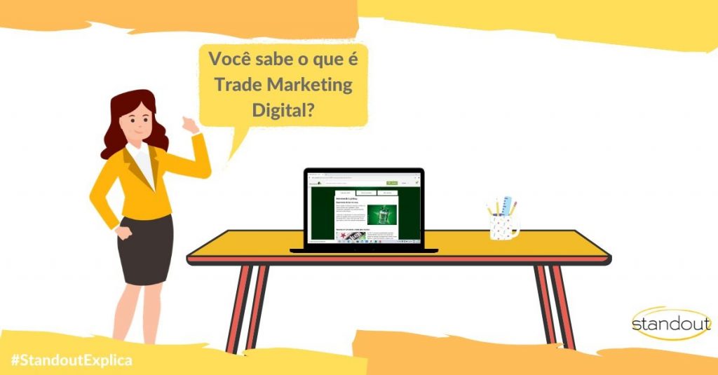 Você sabe o que é Trade Marketing Digital – Standout – Blog